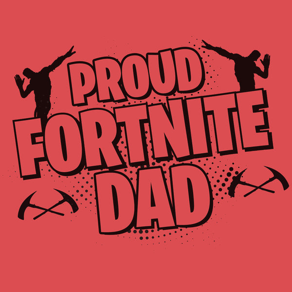 Proud Fortnite Dad | Video Game Apparel | Fluffy Crate - fluffycrate