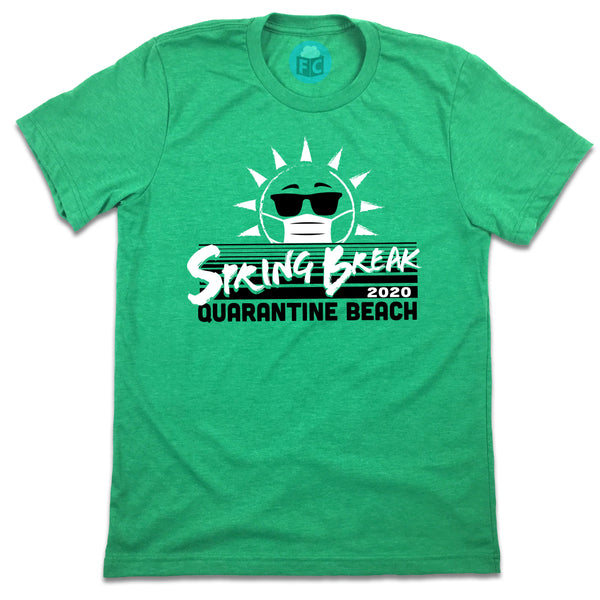 Spring Break 2020 Quarantine Beach - Funny Spring Break Tee | Fluffy ...